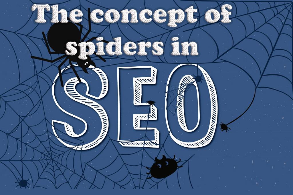 The concept of spiders in SEO