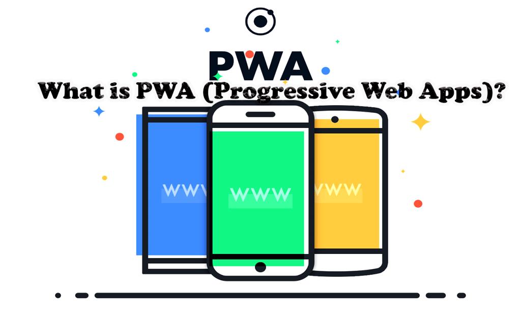 What is PWA (Progressive Web Apps)? What is PWA (Progressive Web Apps)?
