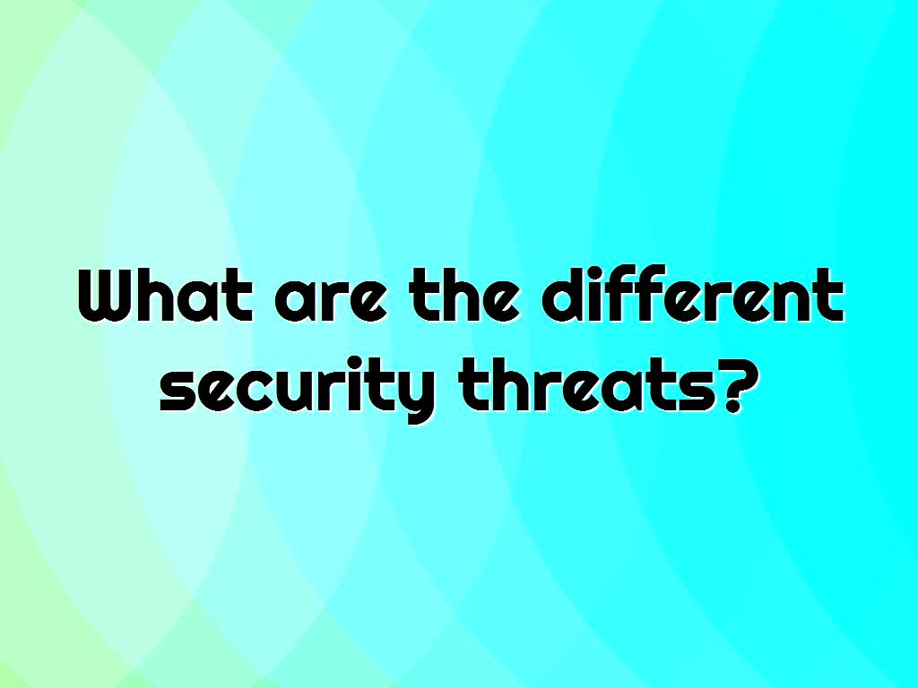what-are-the-different-security-threats