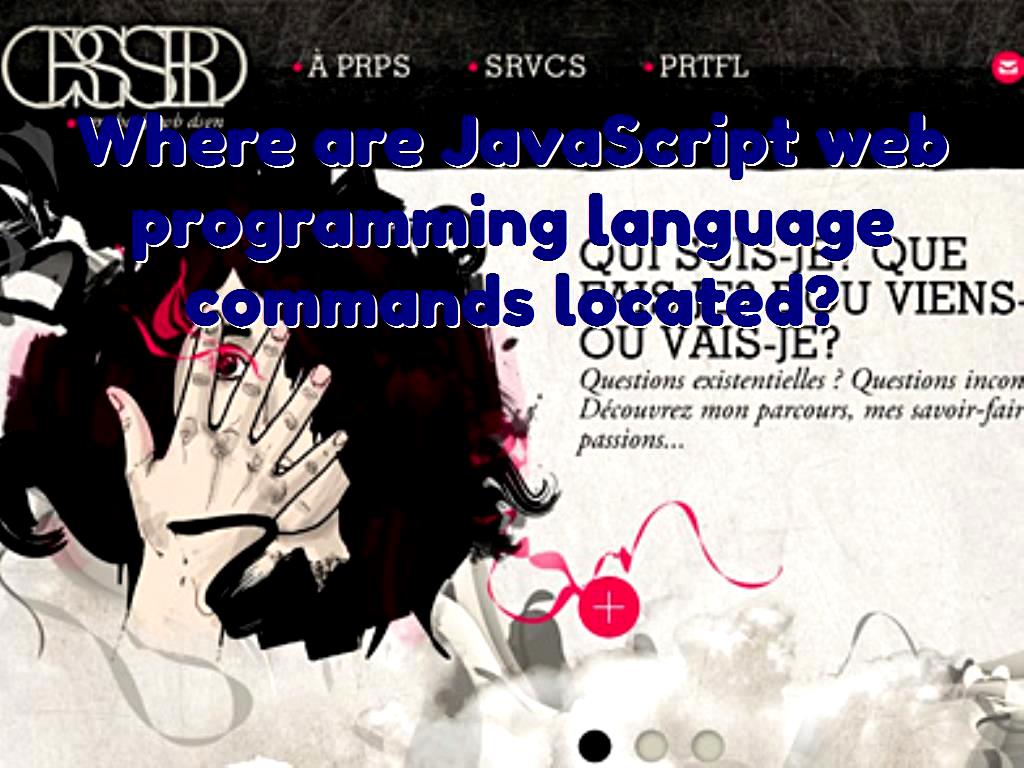 Where Are Javascript Web Programming Language Commands Located