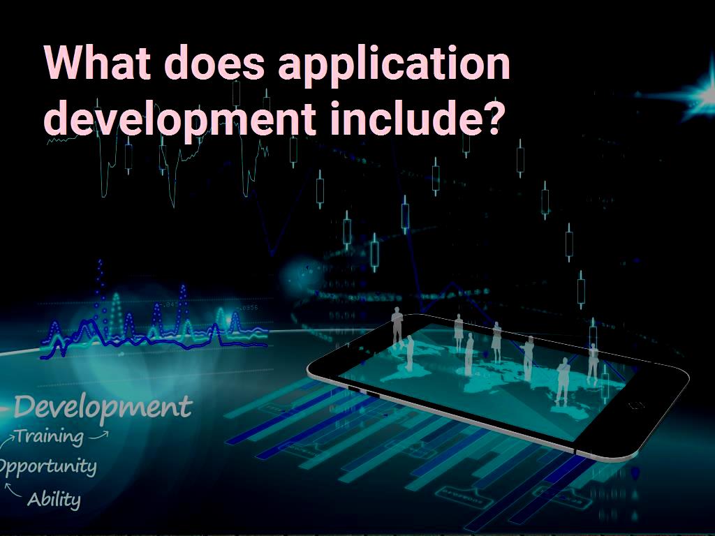 what-does-application-development-include