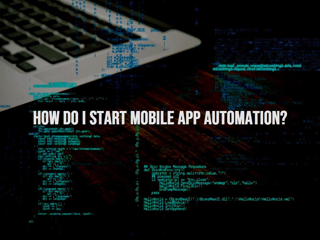 How Do I Start Mobile App Automation