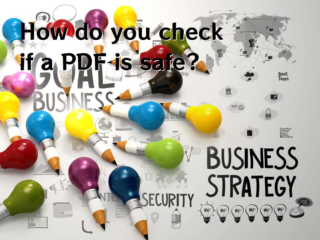 How Do You Check If A PDF Is Safe how-do-you-check-if-a-pdf-is-safe